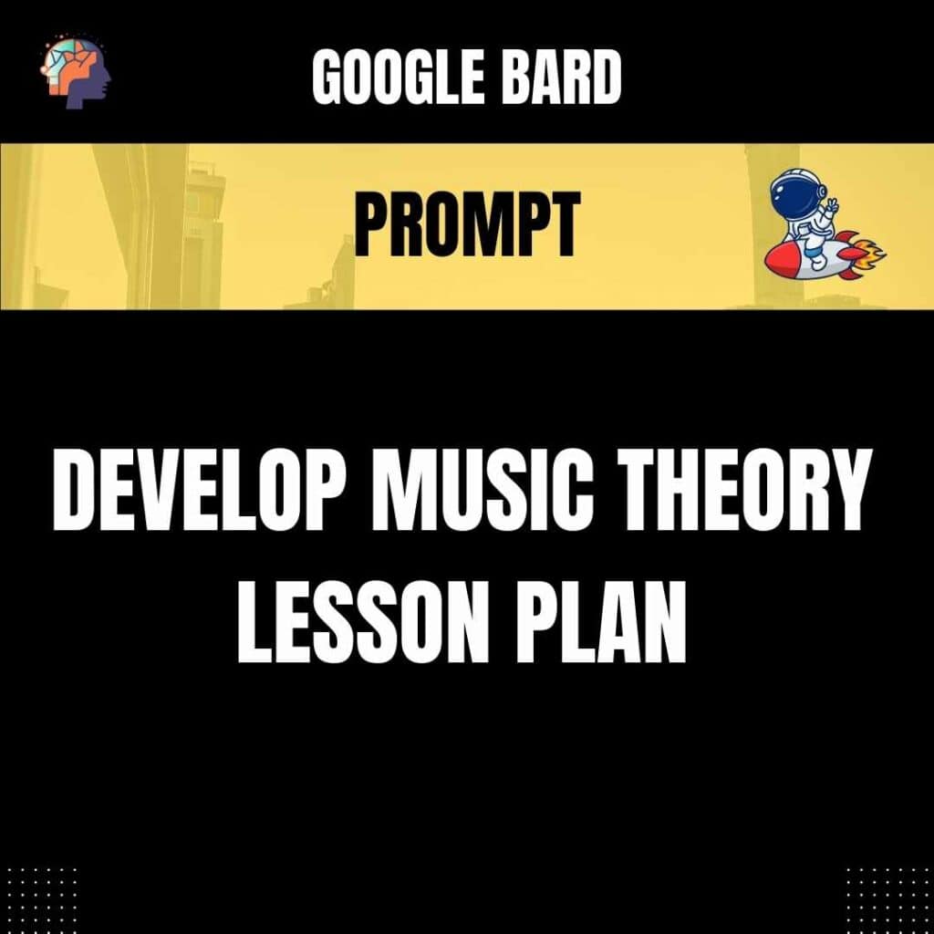 Prompt Prompt Develop Music Theory Lesson Plan | Download Script for AI ...