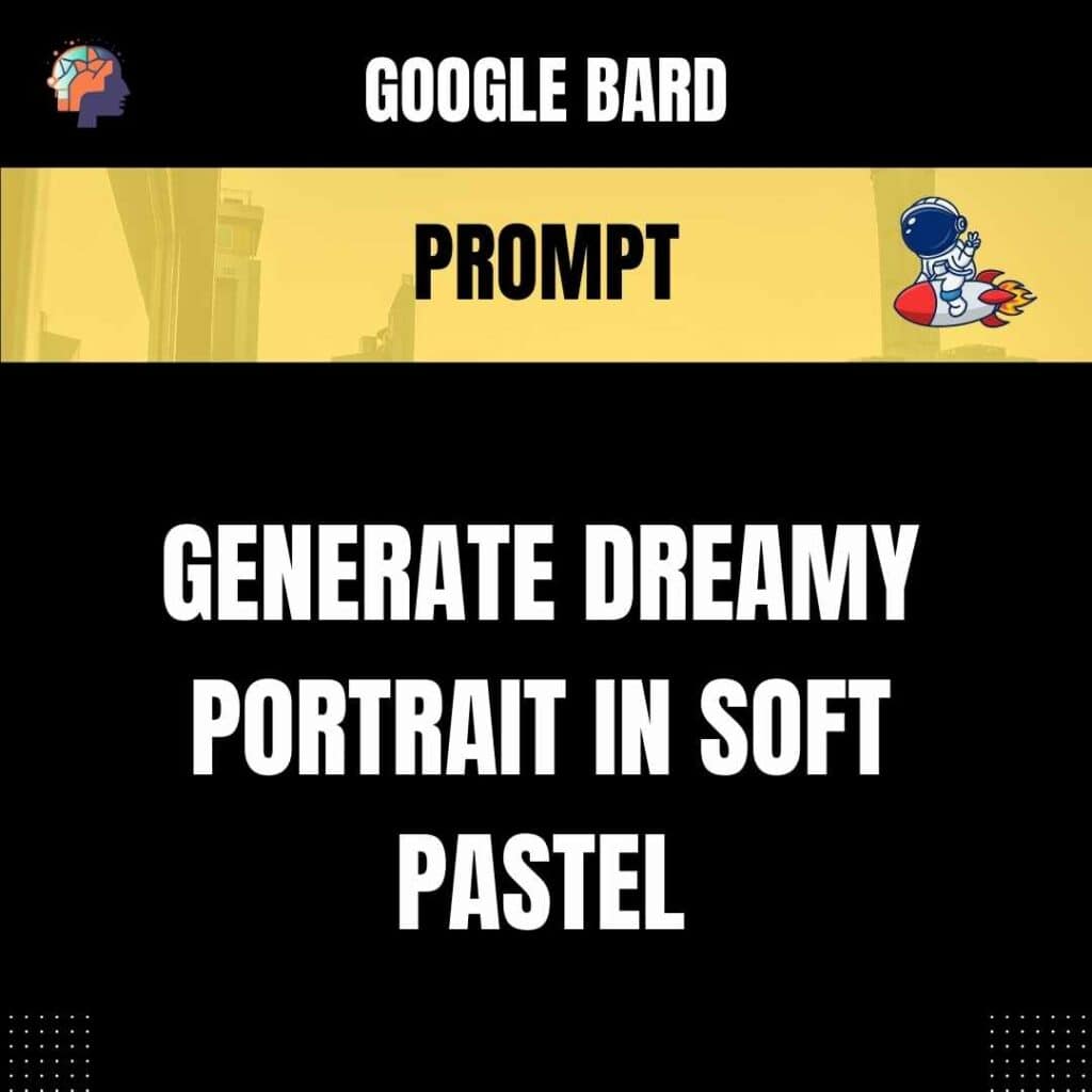 Prompt Prompt Generate Dreamy Portrait in Soft Pastel | Download Script ...